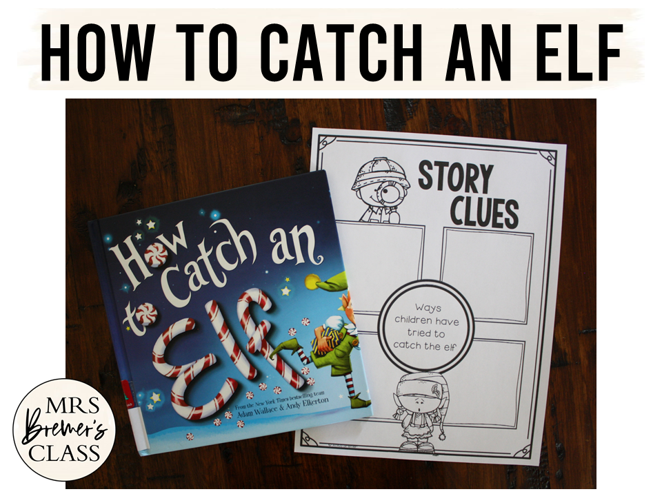How to Catch an Elf | Mrs. Bremer's Class