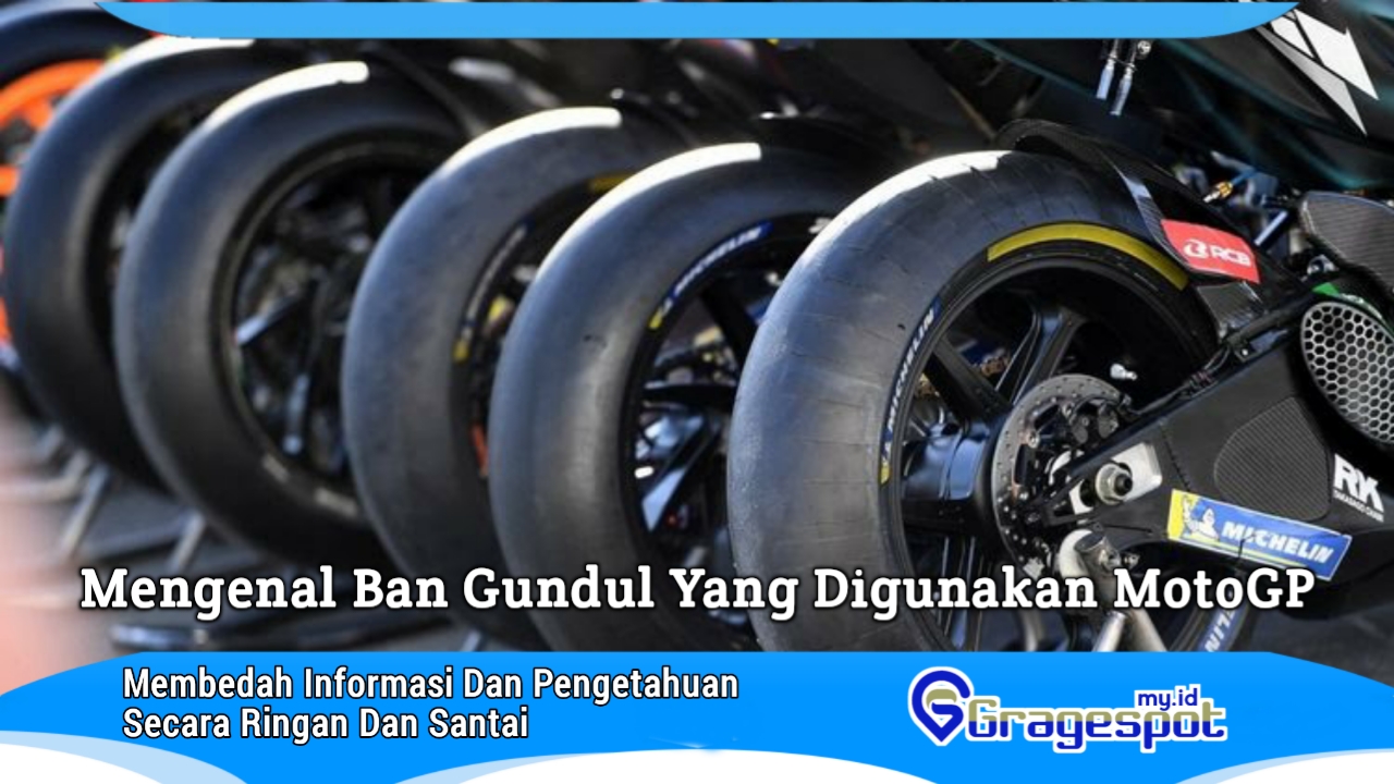 Mengenal Ban Gundul Yang Digunakan MotoGP - IzziMax.com