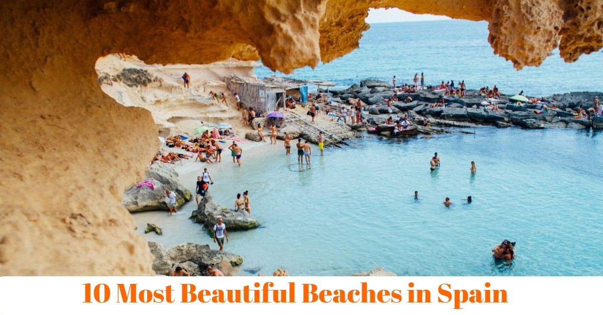 Top 10 Most Beautiful Beaches in Spain Revealed