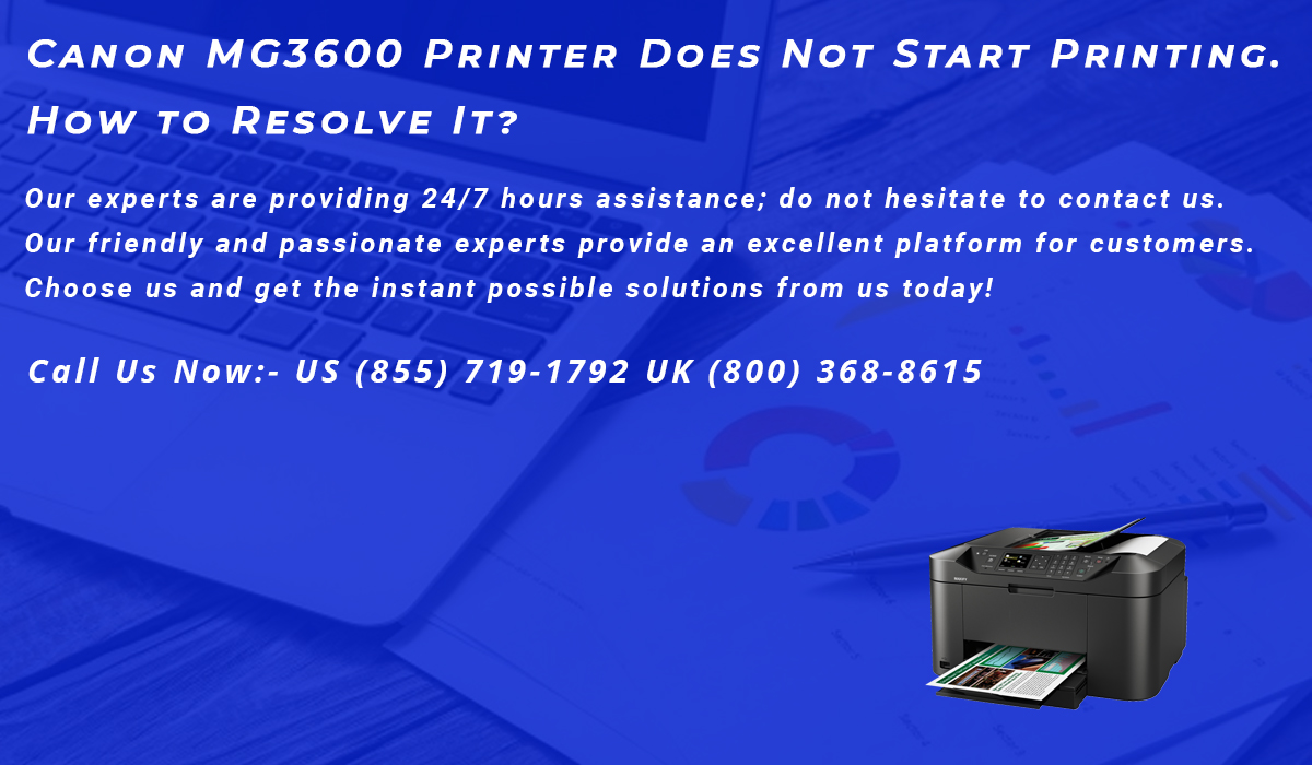 Canon MG3600 Printer Does Not Start Printing How To Resolve It canon-mg3600-printer-does-not-start-printing-how-to-resolve-it