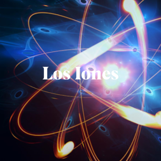 Los iones | El club de Ingeniería Química