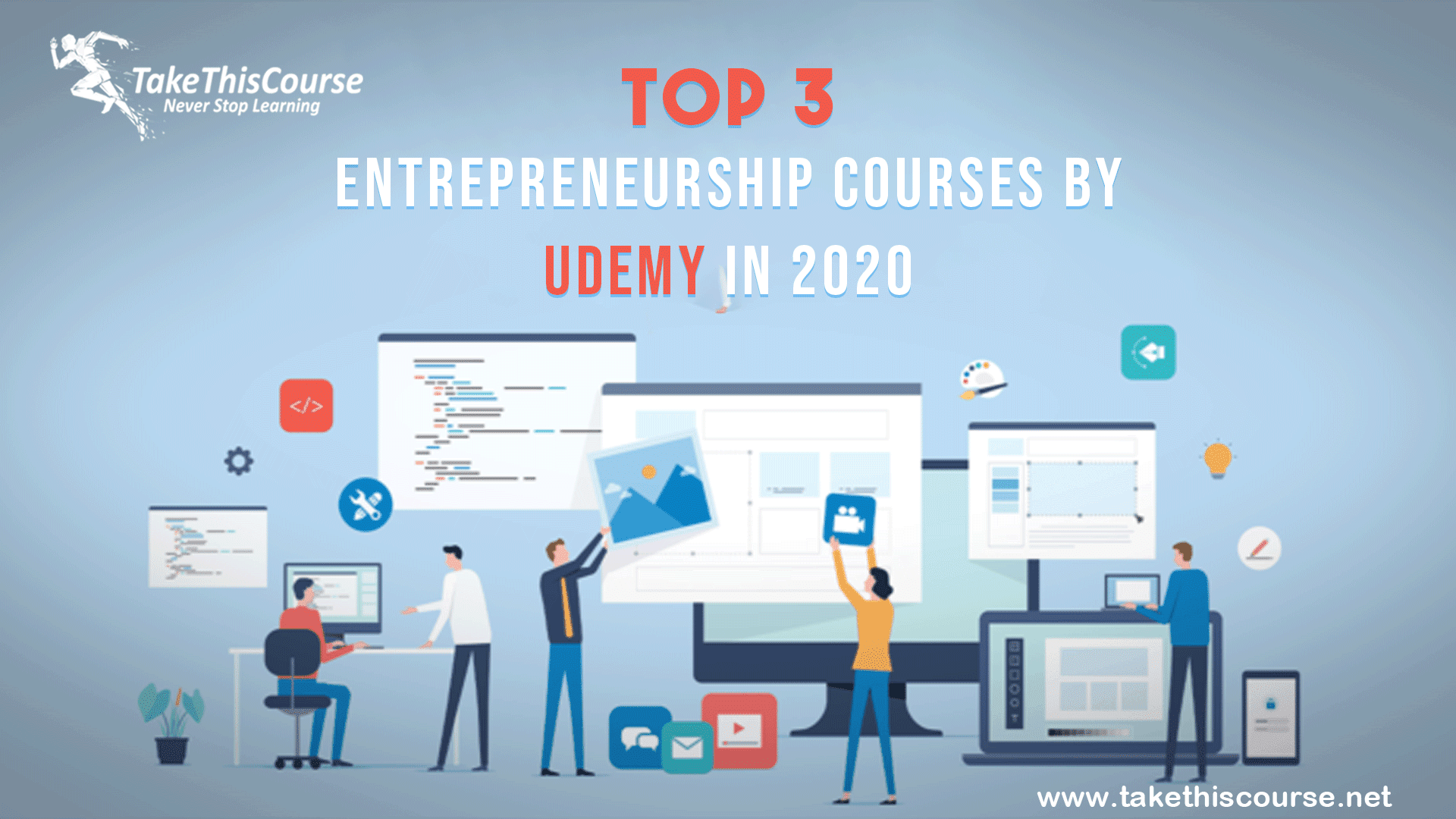 Take This Course: Top 3 Entrepreneurship Courses by Udemy in 2021