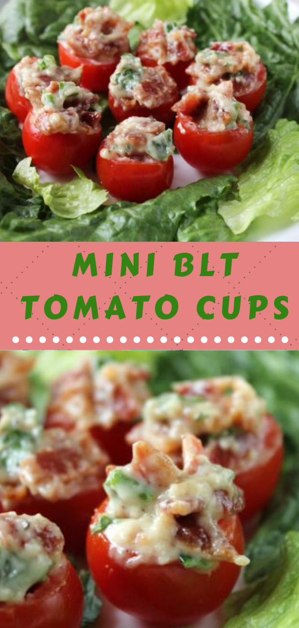 MINI BLT TOMATO CUPS - BEST RECIPES