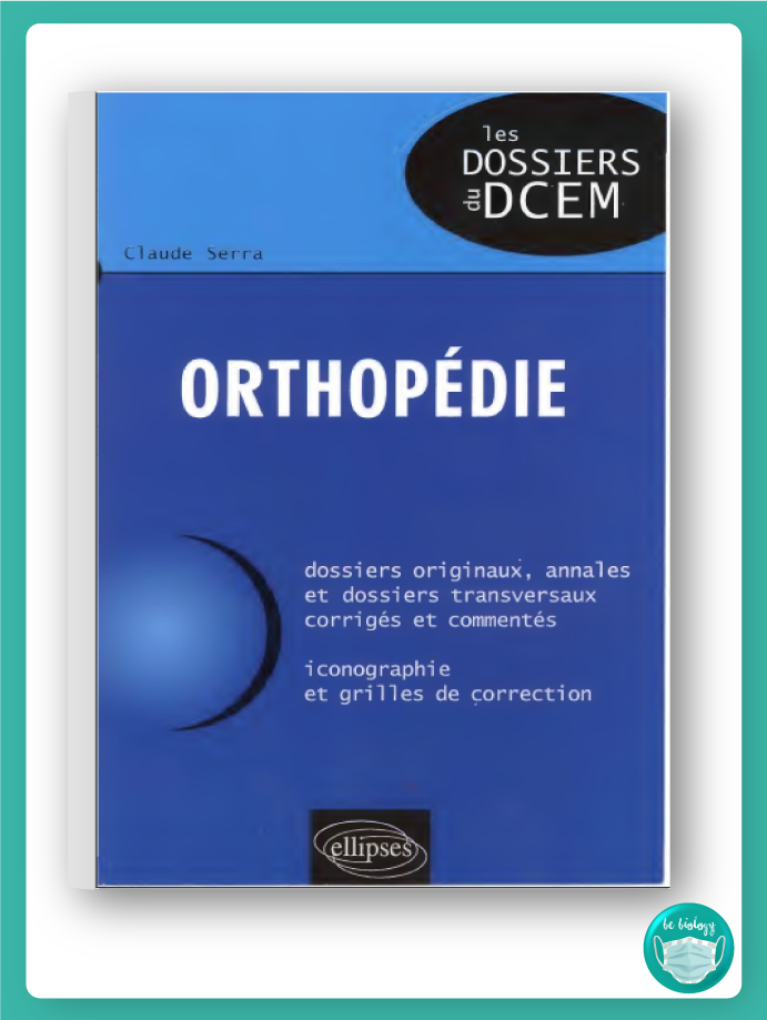 Les dossiers du DCEM en Orthopédie