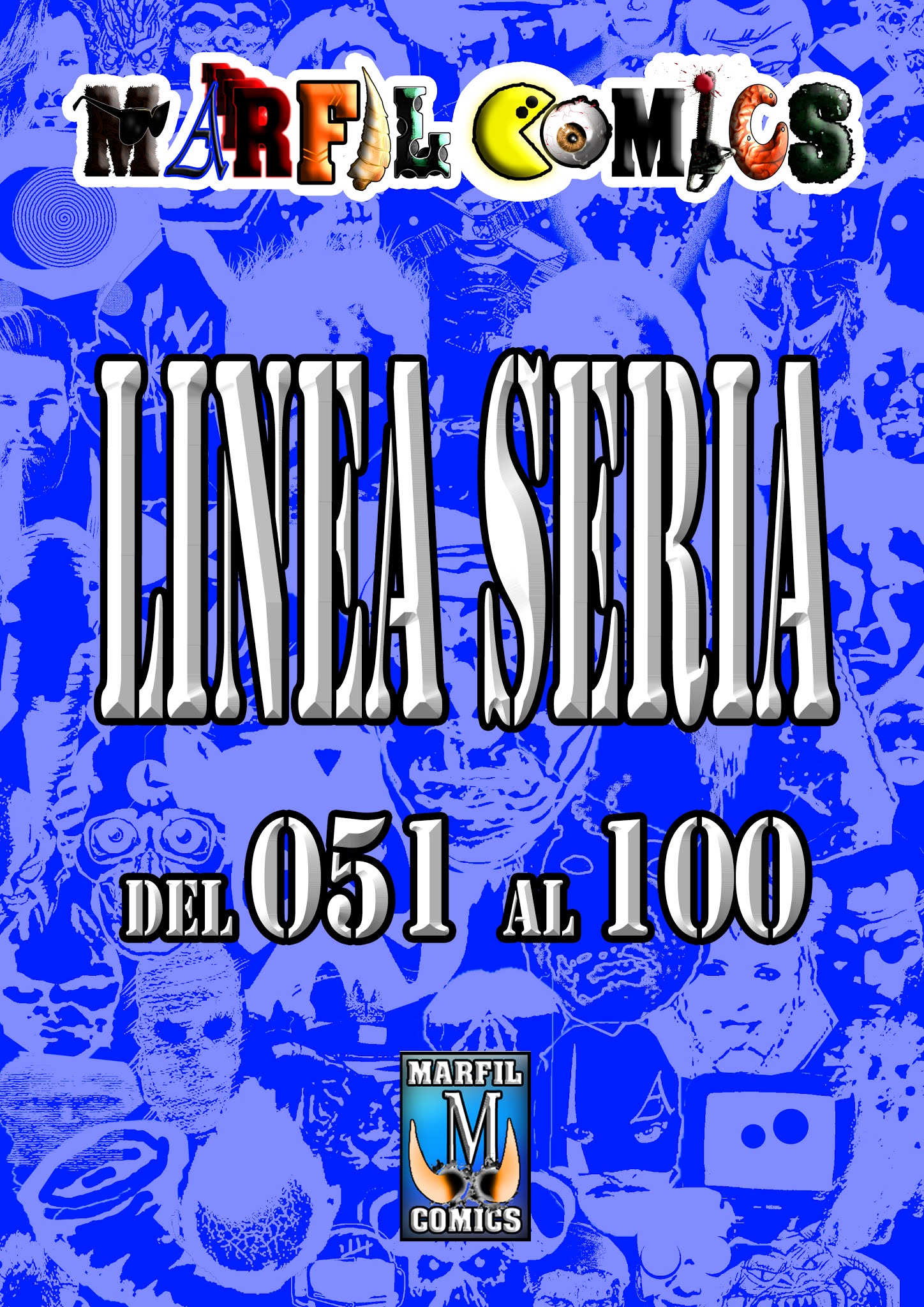 MARFIL COMICS: LOS 200 PRIMEROS PERSONAJES DE LA LINEA SERIA