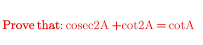 Prove that: cosec2A +cot2A = cotA | Trigonometric Identities | SciPiPupil