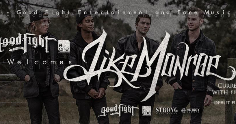 LIKE MONROE SIGNS RECORD DEAL WITH GOOD FIGHT / ENTERTAINMENT ONE MUSIC ...