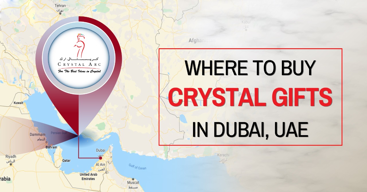 Where to buy crystal gifts in Dubai, UAE? - Crystalware Arc LLC