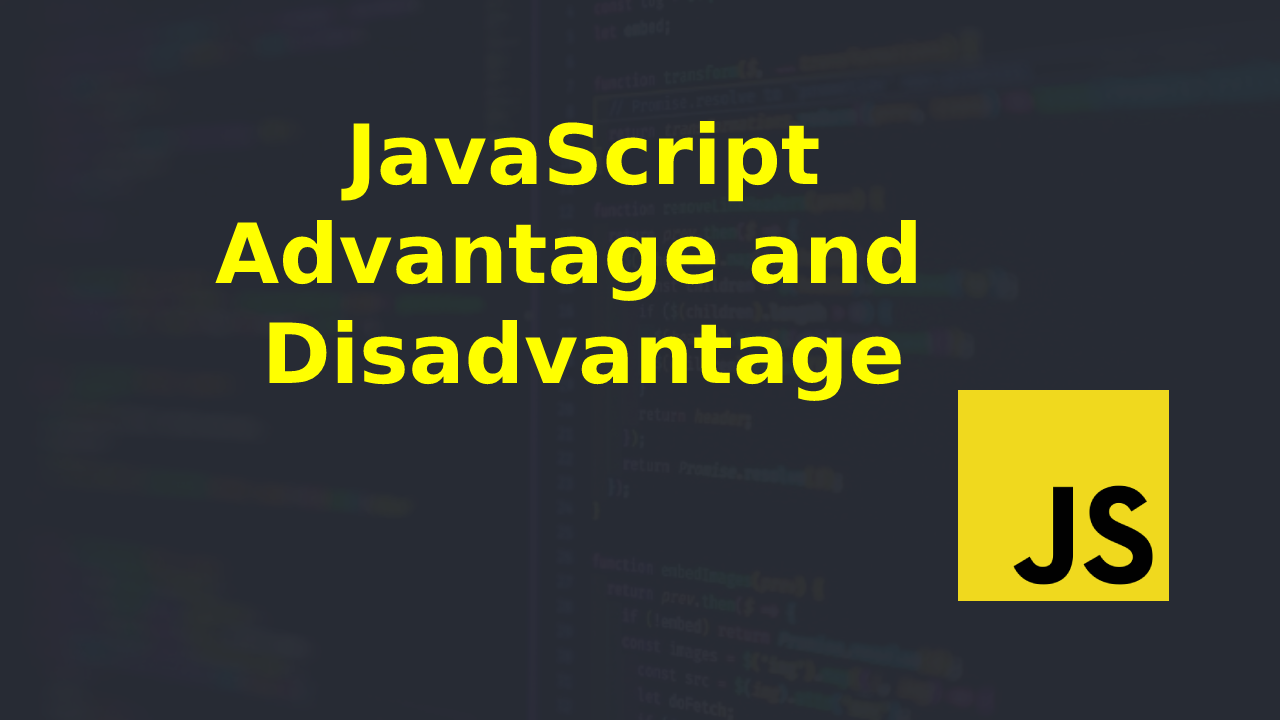 Javascript Advantages And Disadvantages Online Networks Solution