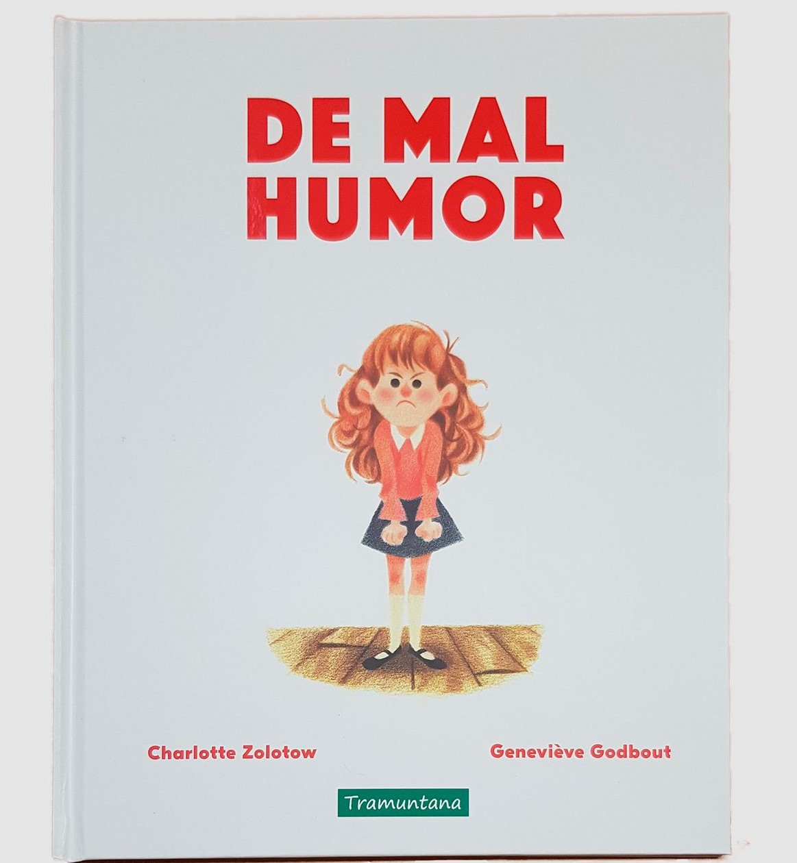 Reseña: "DE MAL HUMOR", cambiemos nuestra actitud y el día acabará ...