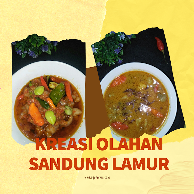 Aneka Kreasi Olahan Sandung Lamur