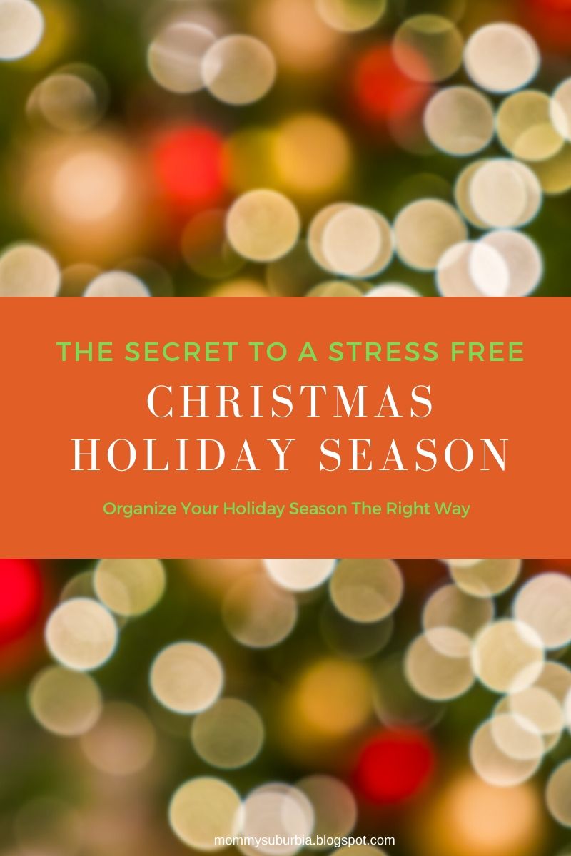 Mommy Suburbia: The Secret To Reducing Stress During The Busy Christmas ...