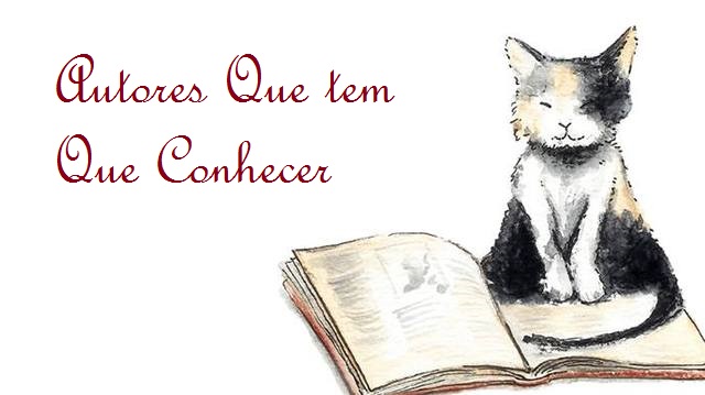 Top: Autores Que Tem Que Conhecer - Tempos Literários