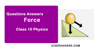 Selina Concise Ch 1 Force ICSE Solutions Class 10 Physics