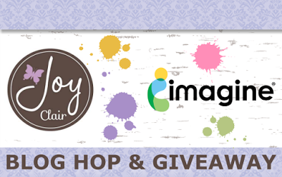 Jazzy Paper Designs: IMAGINE Crafts/Joy Clair Blog Hop Day One!!