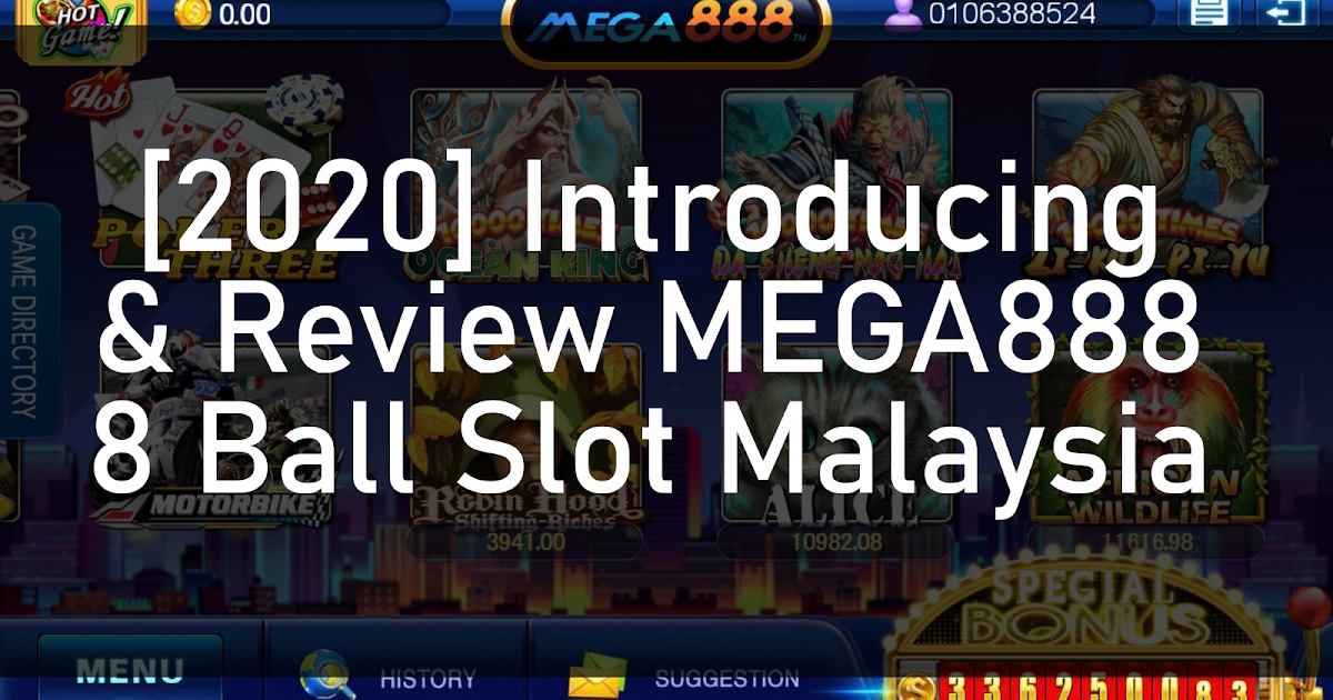 Livemobile88: [2020] Introducing & Review MEGA888 8 Ball Slot Malaysia
