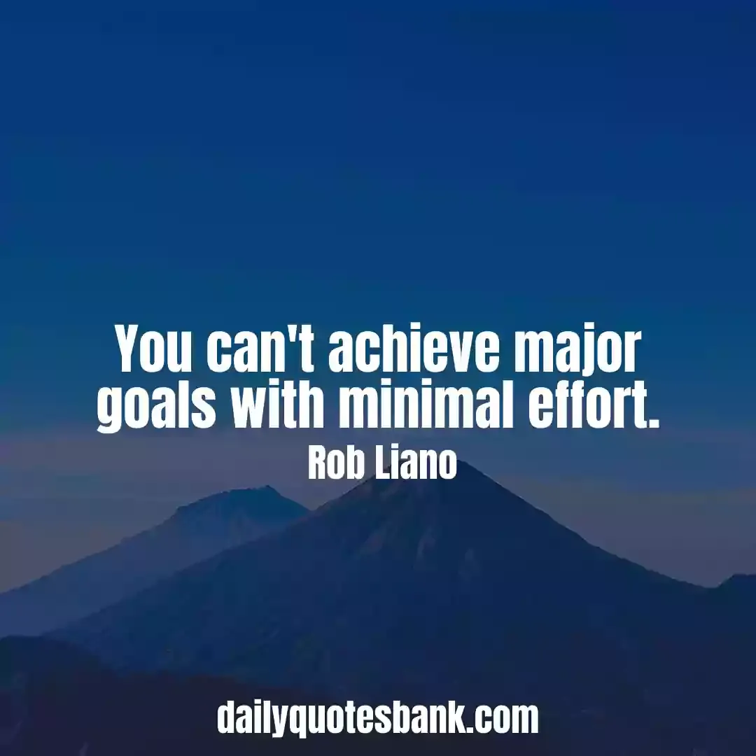 111 Goals Quotes That Will Help Achieving Your Life Dreams