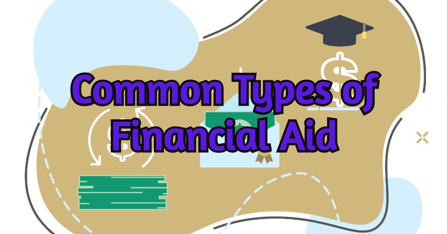 Common Types of Financial Aid - Ambiguweb