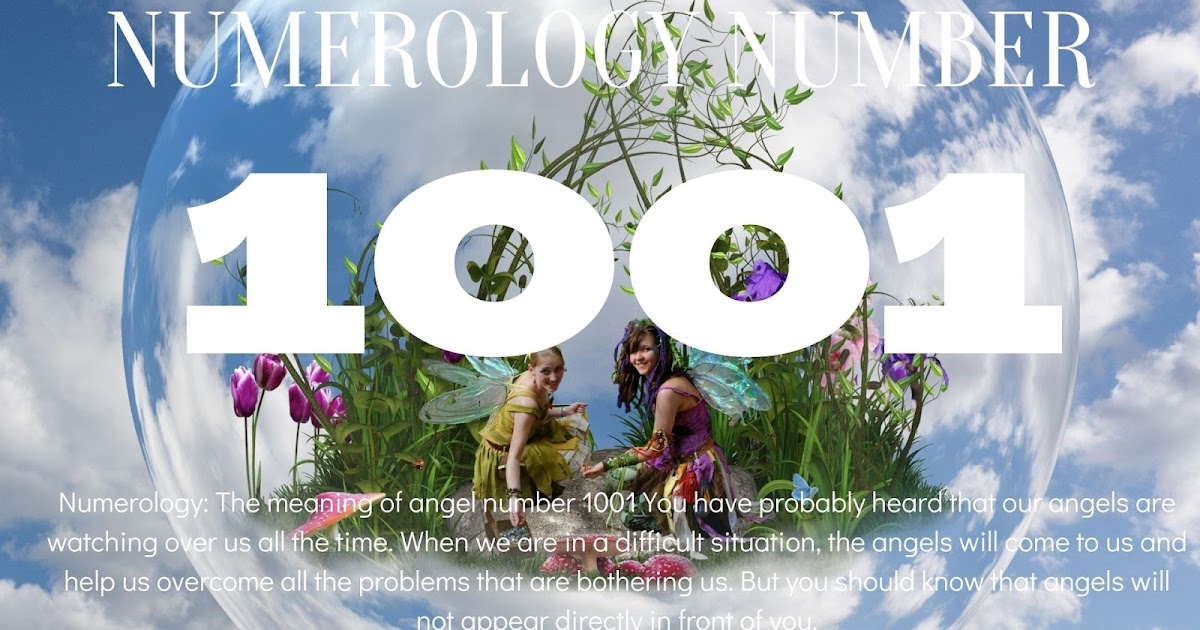 The Meaning Of Numerology Number 1001 the-meaning-of-numerology-number-1001