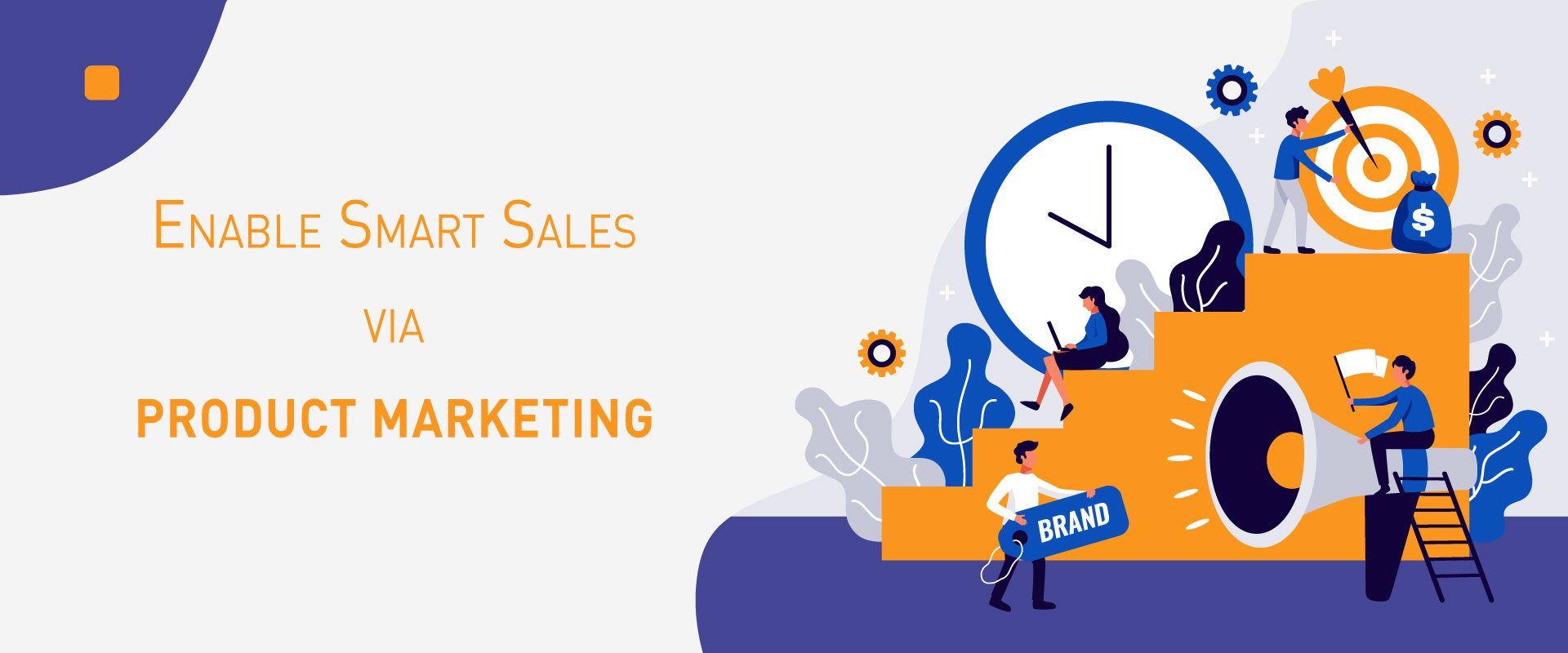 Enable Smart Sales via Product Marketing