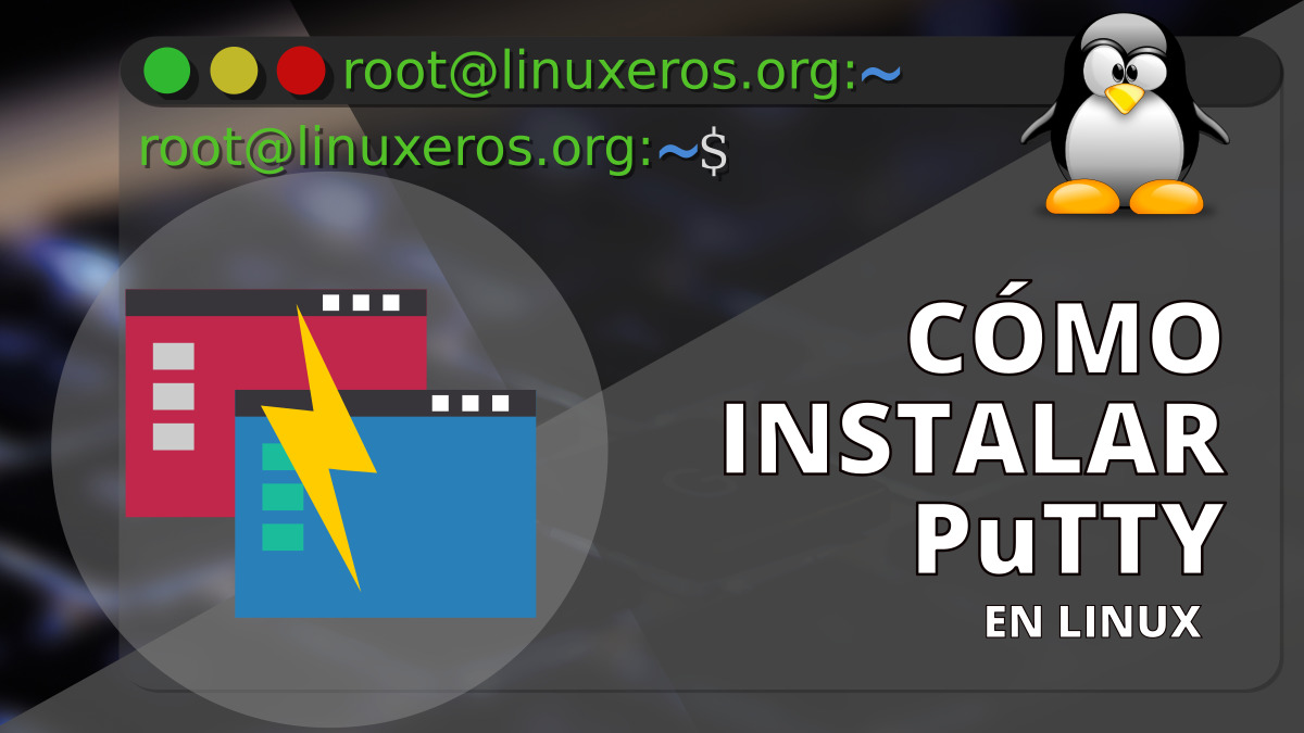 Cómo instalar el cliente SSH "PuTTY" en Linux ~ Linuxeros