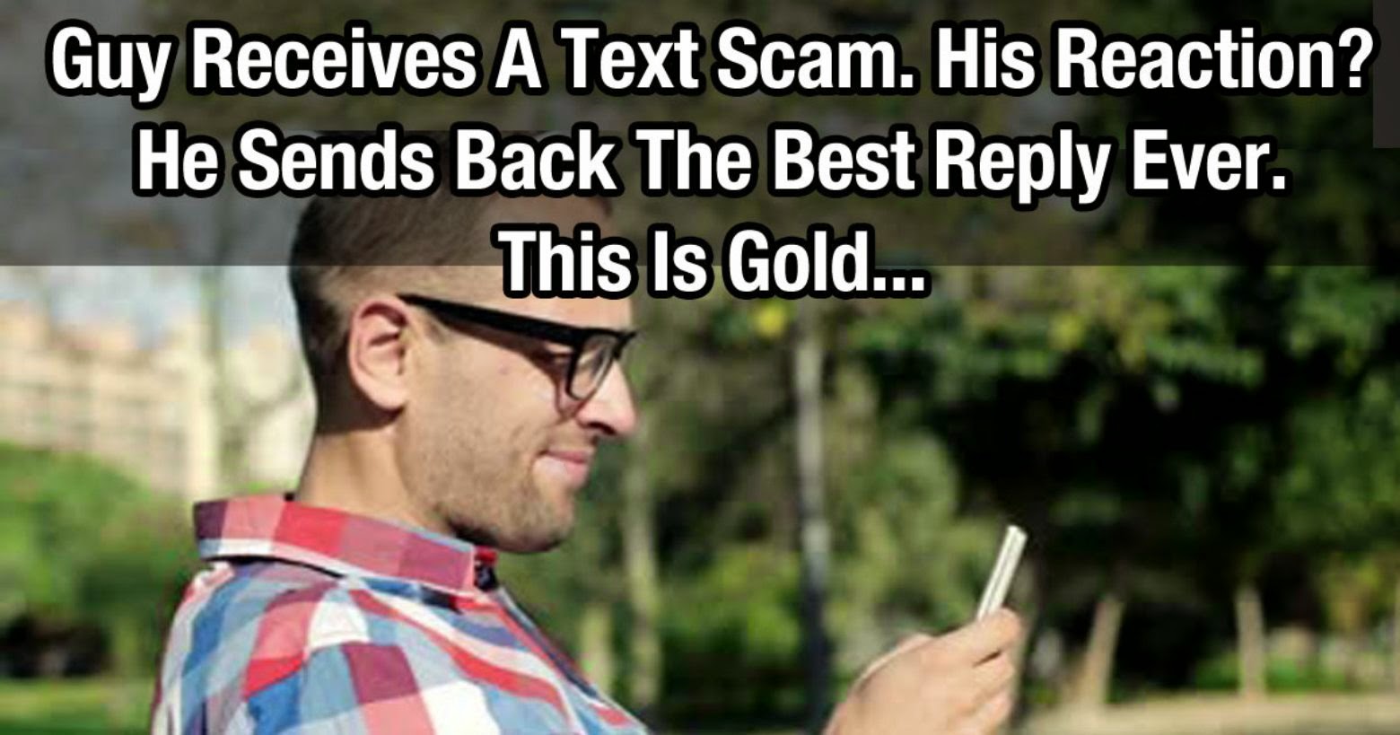 Guy Receives A Text Scam. His Reaction? He Sends Back The Best Reply Ever