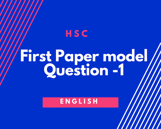 HSC English First Paper Model Question 1 with answer - URANUS TEACHING HOME