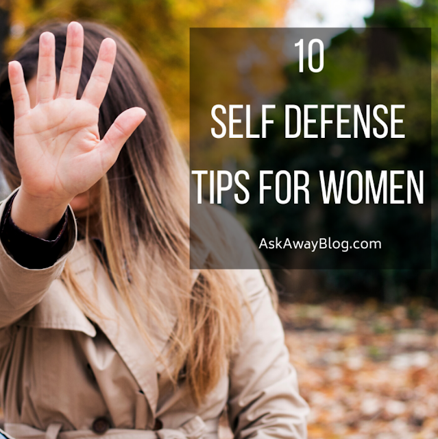 Ask Away Blog: 10 Self Defense Tips for Women