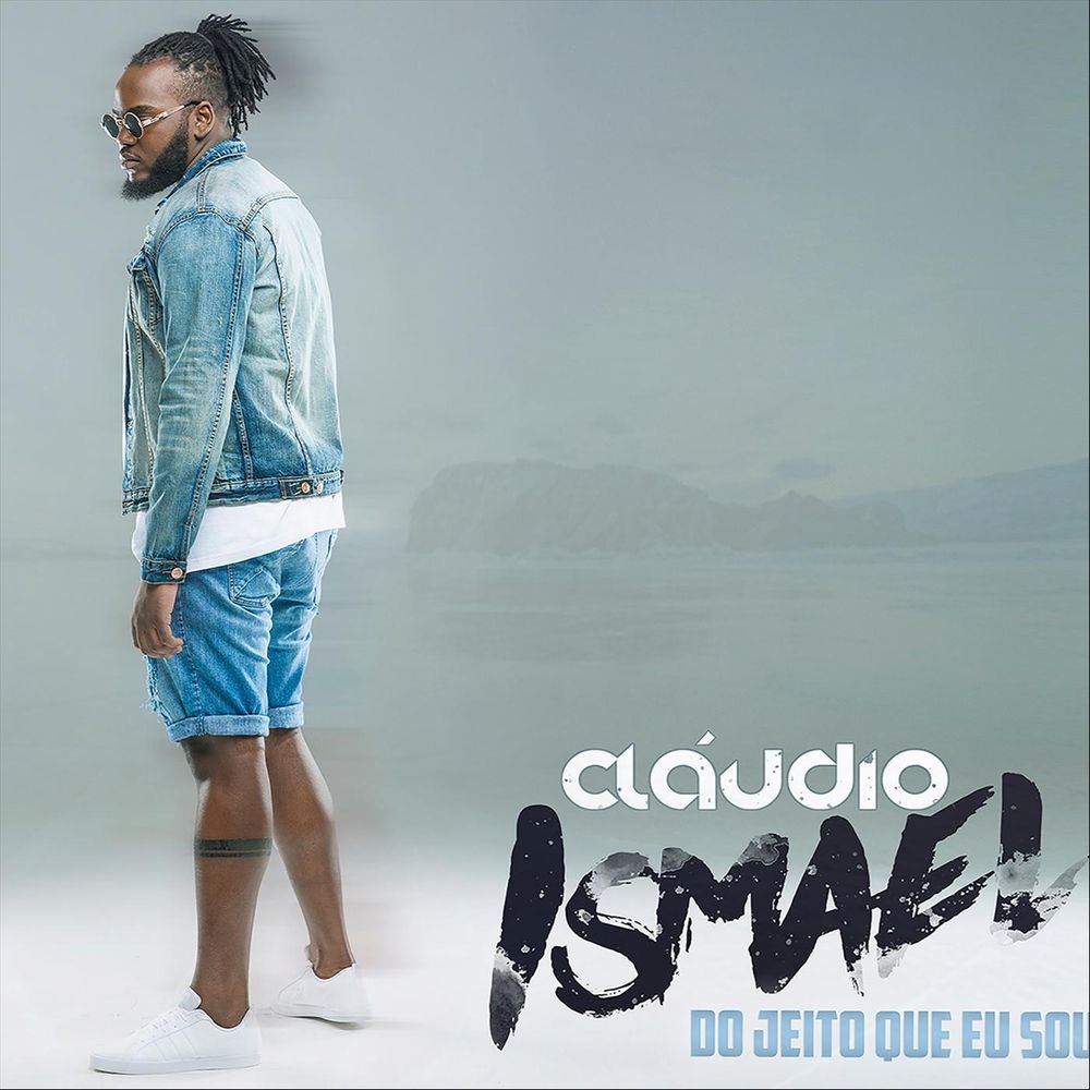 Cláudio Ismael - Do Jeito Que Eu Sou [EP] [DOWNLOAD] - Música Em Destak