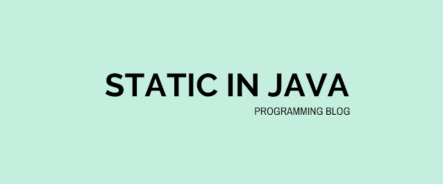 Static Keyword In Java Static Class Variable Method And Block Static Keyword In Java Static Class Variable Method And Block