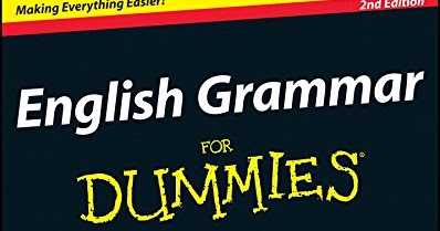 English Grammar For Dummies, Second Edition