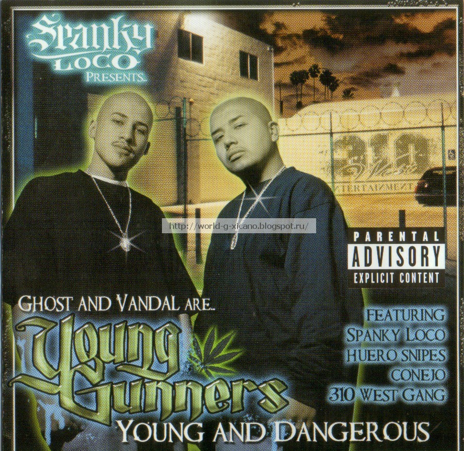 Chicano Rap: 2006 - Young Gunners - Young And Dangerous