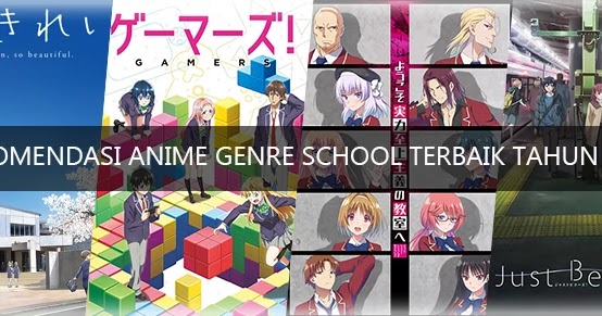 22 Rekomendasi Anime Genre School Terbaik Tahun 2017 - Ardiantium Anime
