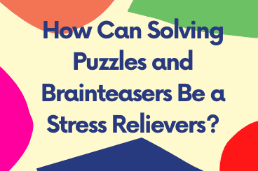 Mental Health Benefits of Puzzles and Brain Teasers
