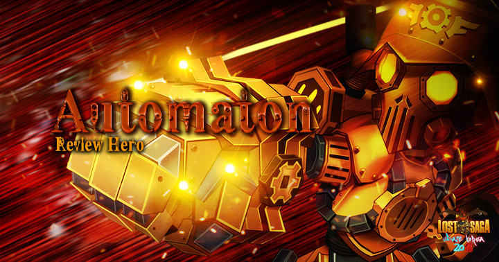 Hero No.197 Automaton เทคโนโลยีเครื่องไอน้ำ - Lost Saga Update Korea
