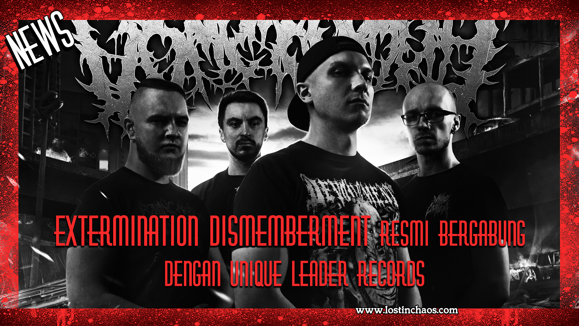 EXTERMINATION DISMEMBERMENT RESMI BERGABUNG DENGAN UNIQUE LEADER RECORDS