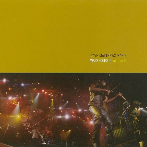 The Curtain With: Dave Matthews Band - Warehouse 5 - Volume 3 (2003)