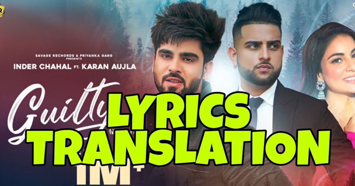 guilty-lyrics-in-english-with-translation-karan-aujla-inder