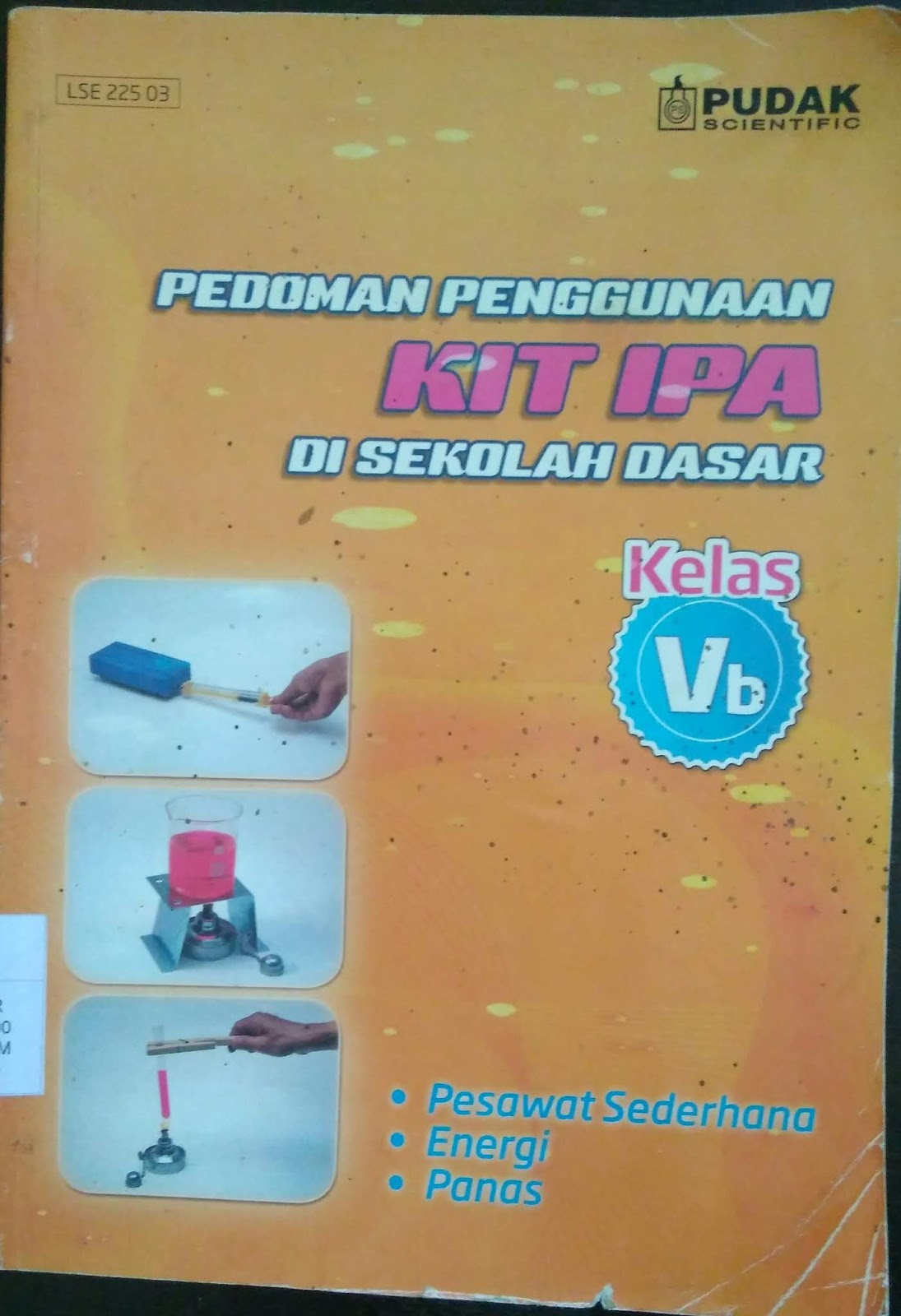 Pedoman Penggunaan KIT IPA Di SD Kelas Vb (Pesawat Sederhana, Energi ...