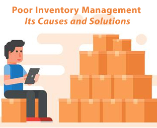 Poor Inventory Management: Its Causes and Solutions ~ My Blogger Lab