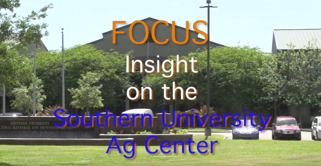 Southern University Ag Center and College of Agriculture: SU Ag Center ...