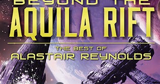 Sci-Fi and Fantasy Reviews: Beyond The Aquila Rift - Alastair Reynolds