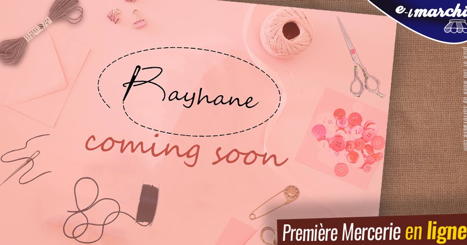 Rayhane : Première Mercerie Tunisienne en ligne! - Surf 'n' Taste
