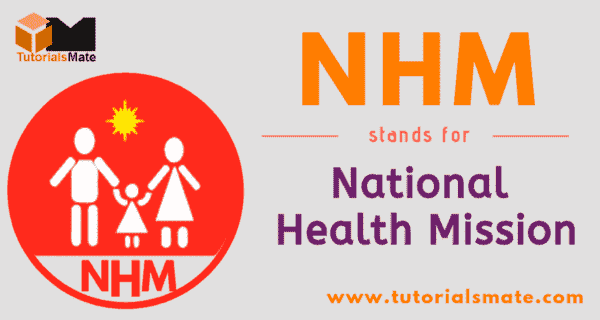 NHM Full Form: What is the full form of NHM? - TutorialsMate