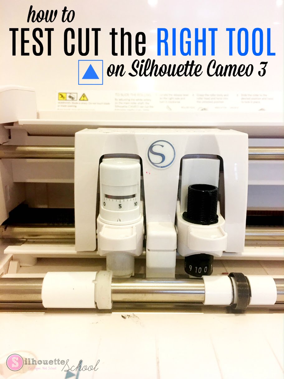 How to Test Cut the Right Blue Tool Carriage on Silhouette CAMEO 3 ...