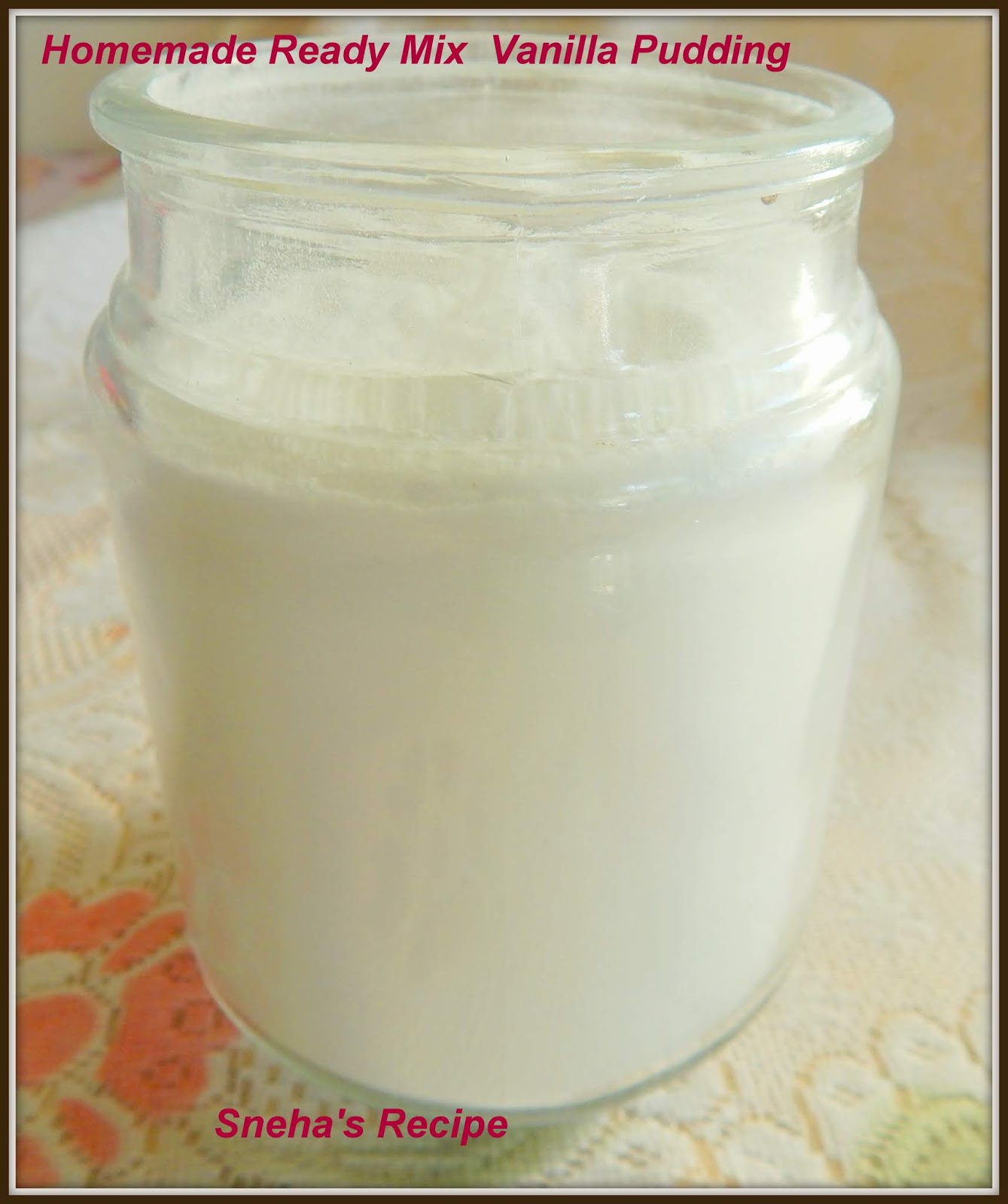 Homemade Ready Mix Vanilla Pudding - Sneha's Recipe