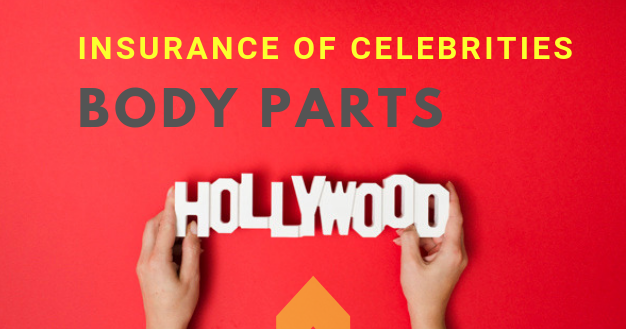 Insurance of body parts is a massive trend in Hollywood - INSURANCE ...