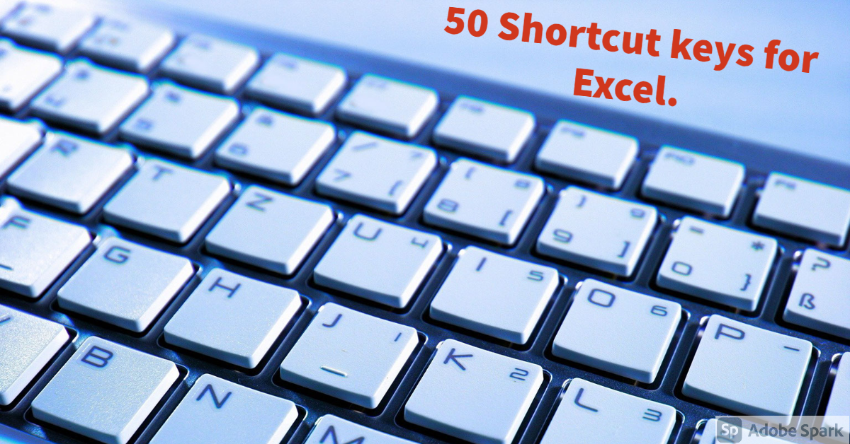 50 Shortcut Keys Of MS Office Excel 50 Shortcut Keys Of MS Office Excel