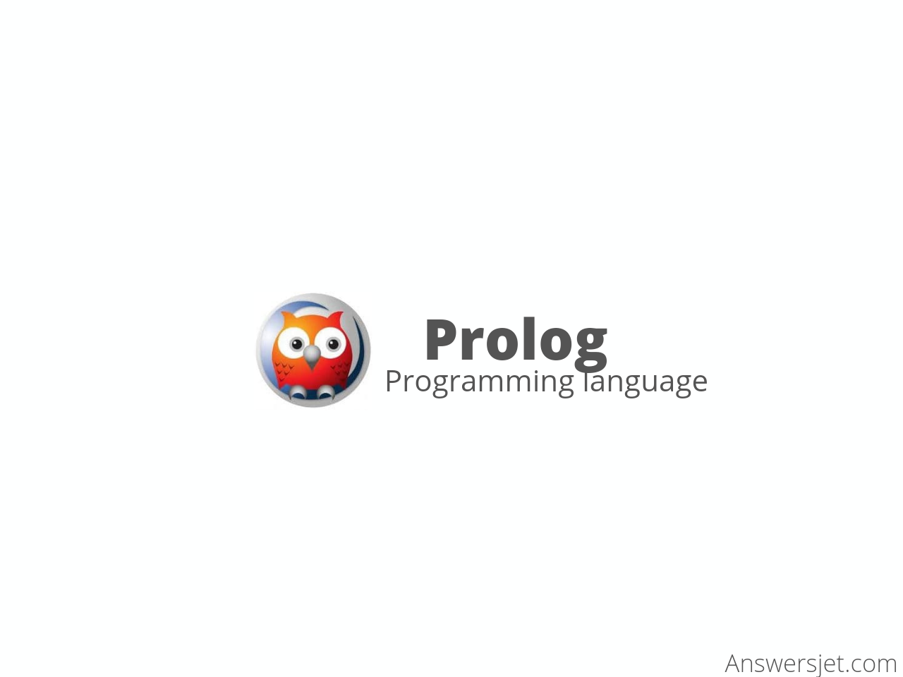 Prolog Programming Language History Features Applications Why Learn Answersjet