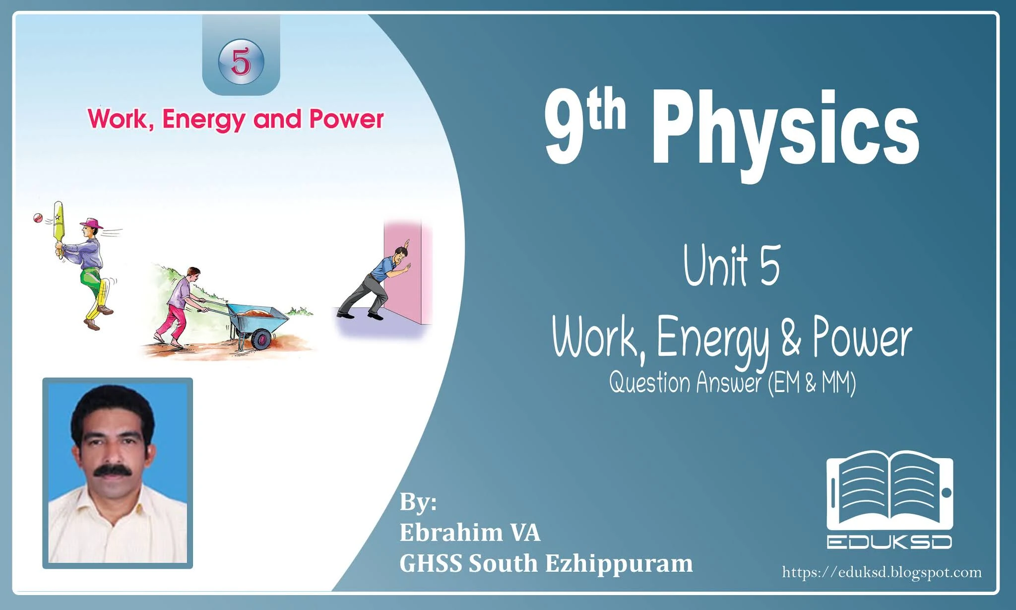 STANDARD IX - PHYSICS - CHAPTER 5: WORK- ENERGY-POWER-NOTES -MM AND EM
